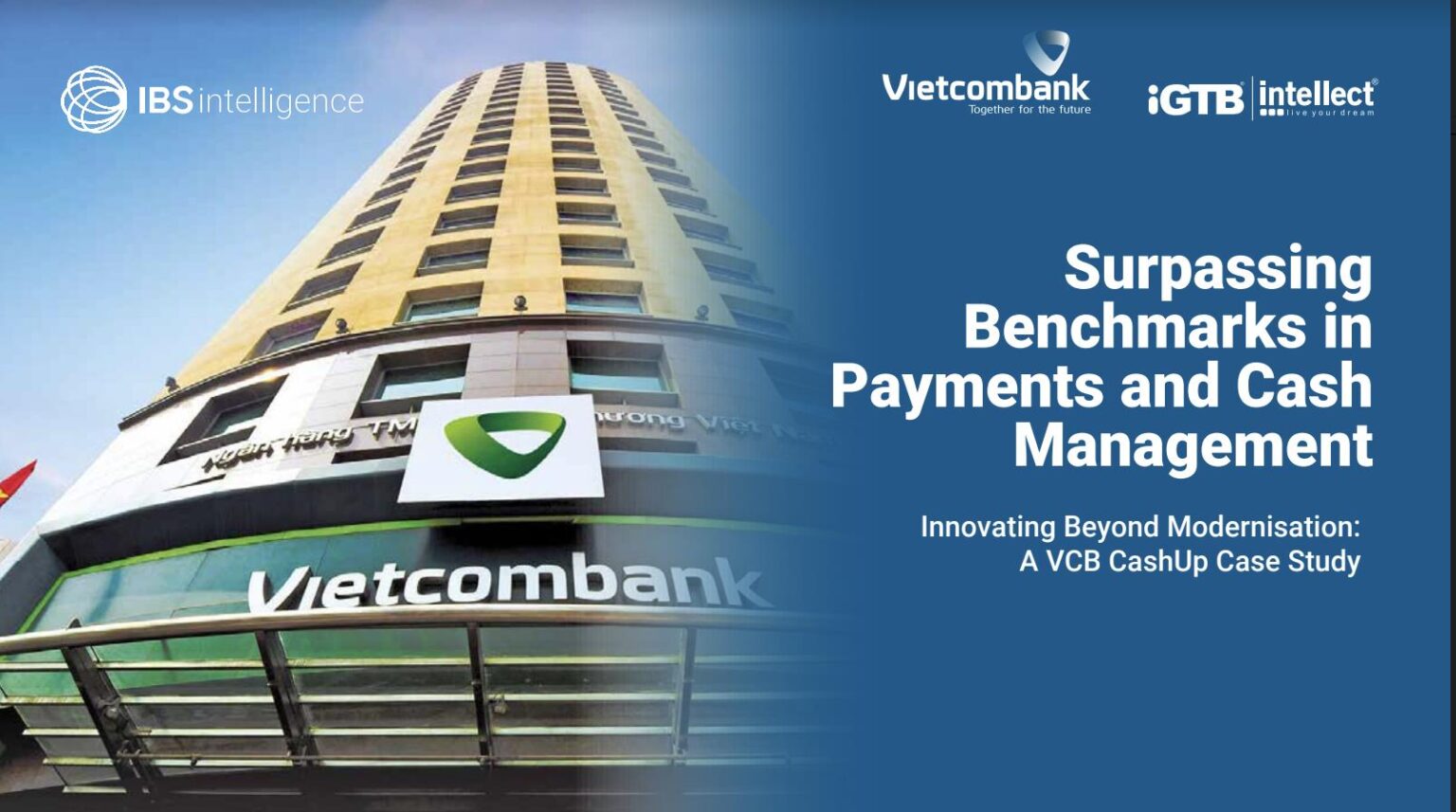 iGTB featured in IBS Intelligence case study on Vietcombank’s Cashup ...