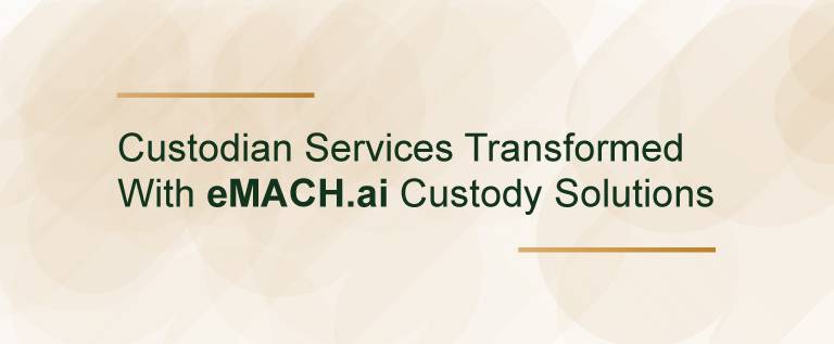 Global Overview of Custody - Intellect Design